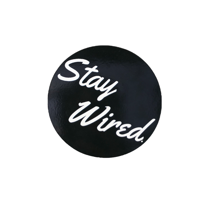 Stay Wired Sticker – Faint Revival